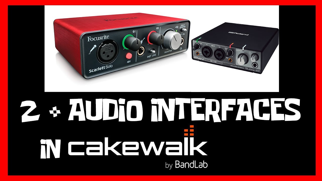 The Easy Way to Use More Than 1 Audio Interface in Sonar & Cakewalk ...