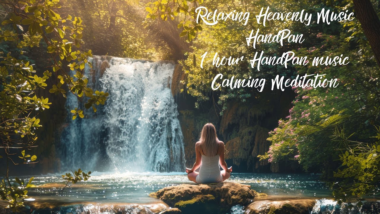 Relaxing Heavenly Music HandPan | 1 hour HandPan music | Calming ...