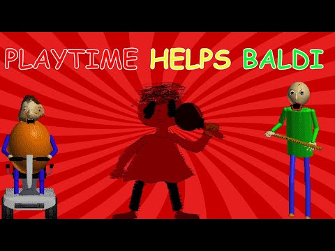 PLAYTIME HELPS BALDI - Baldi's Basics Mod - YouTube