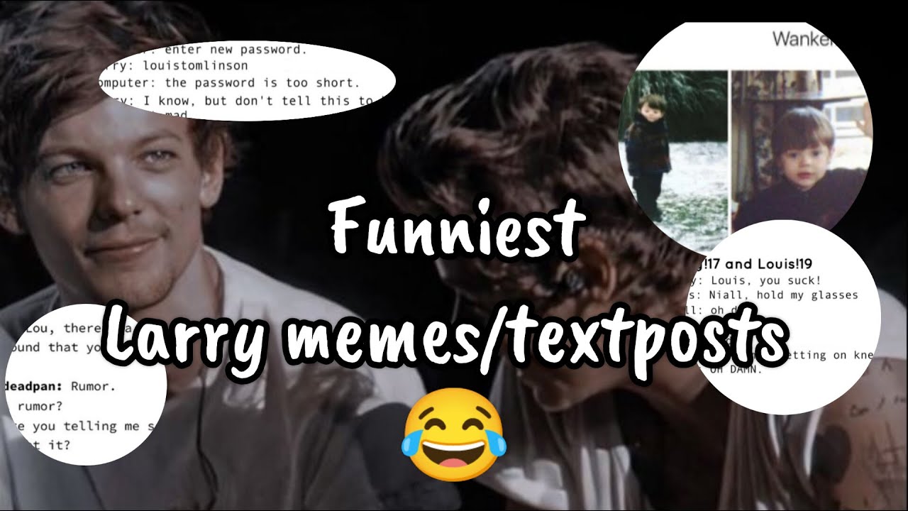 Larry memes || Larry Stylinson textpost|| one direction memes - YouTube