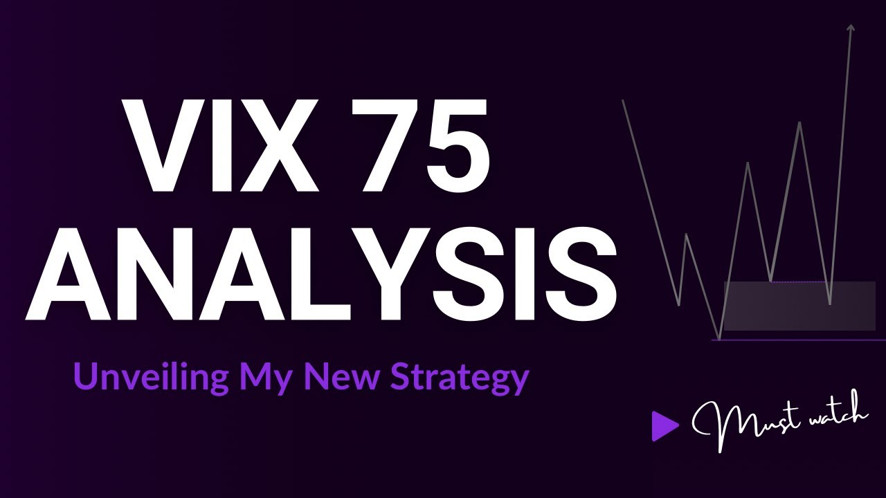 VIX 75 1s ANALYSIS : UNVEILING MY NEW TRADING STRATEGY - YouTube