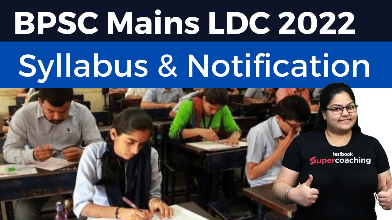 BPSC 2022 Mains LDC Syllabus & Notification | Neha ma'am #bpsc - YouTube