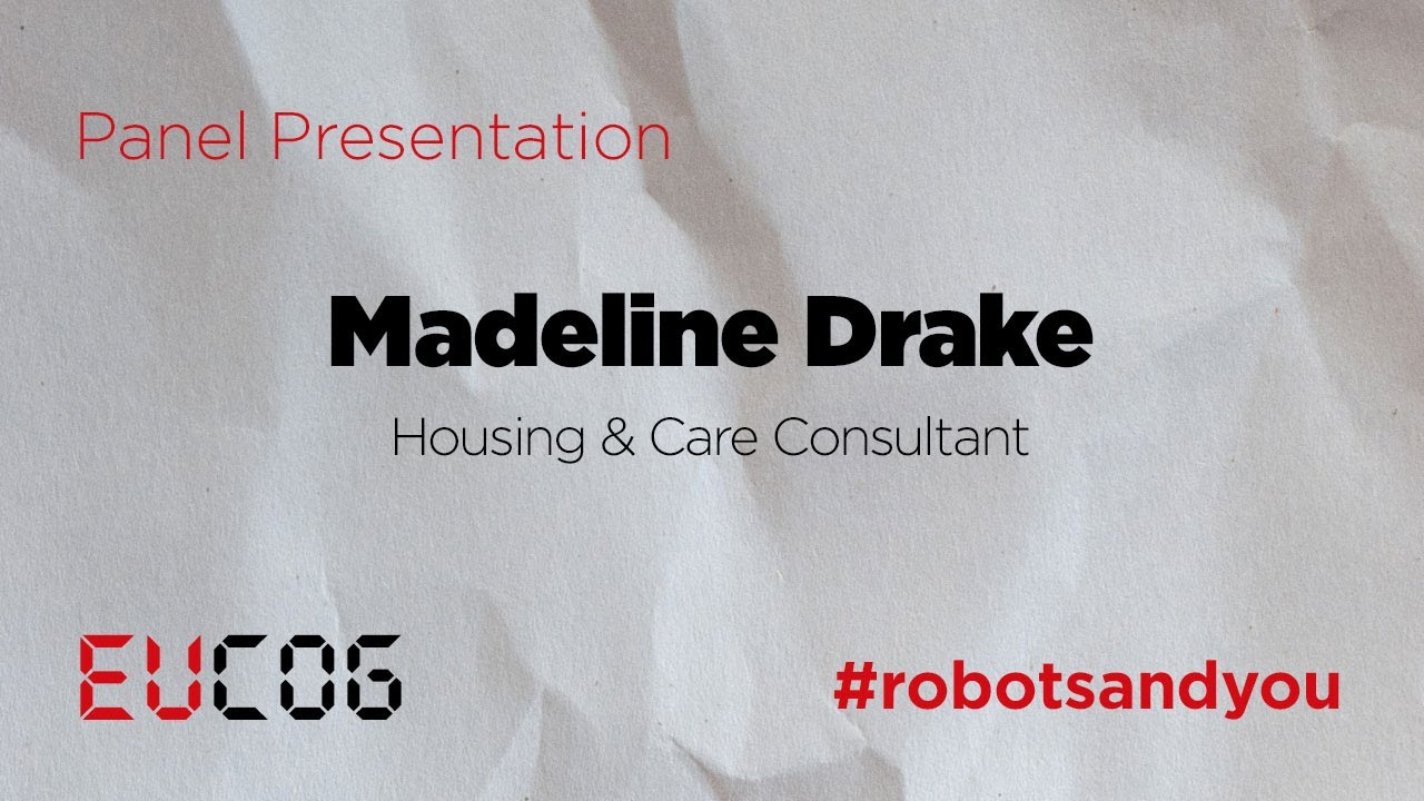 Madeline Drake at #robotsandyou | Cognitive & Assistive Technologies in ...