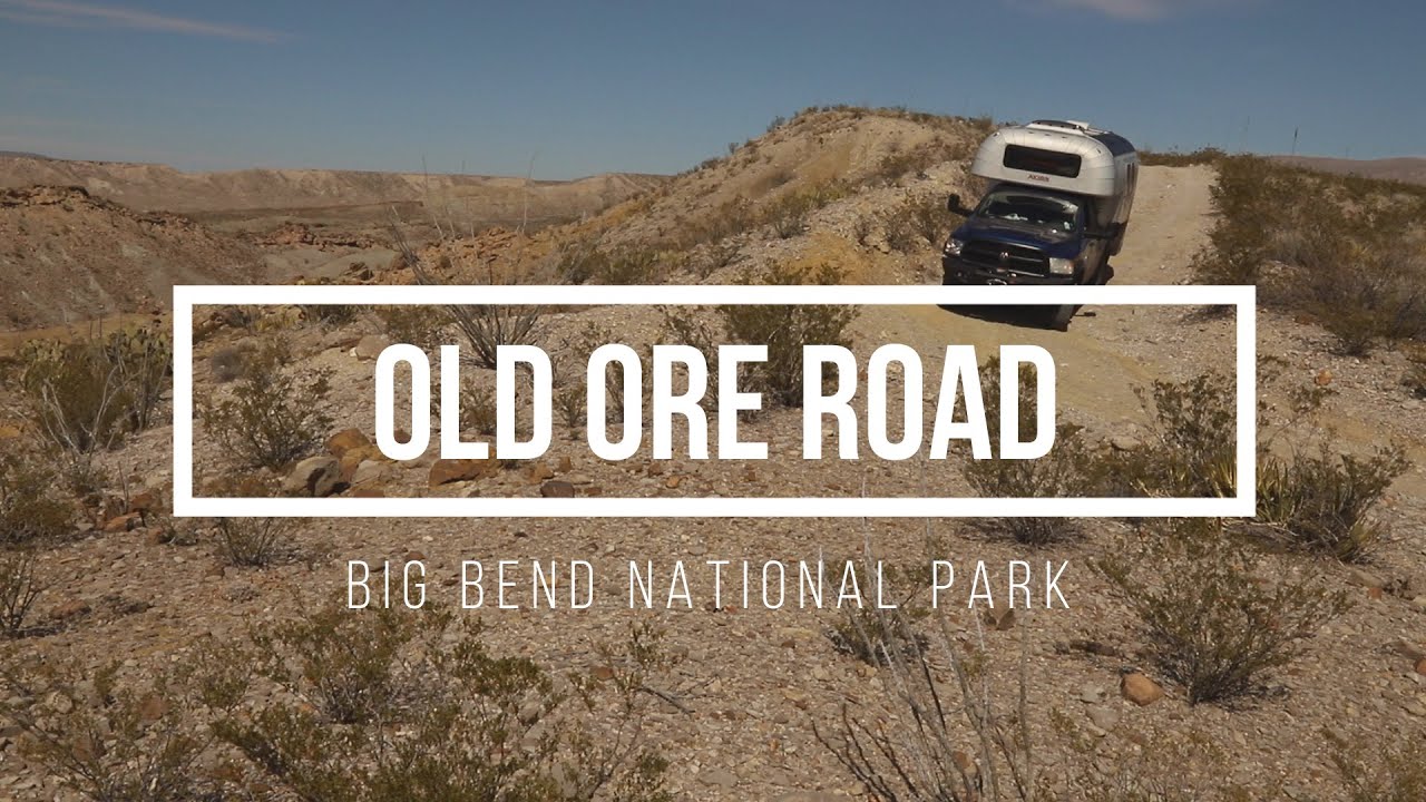 Old Ore Road - Overland Adventures in Big Bend National Park - YouTube