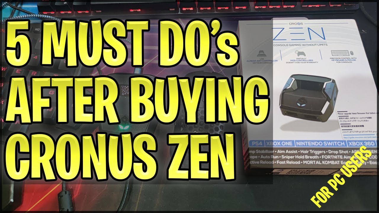 5 Must Do's After Buying or Unboxing Cronus Zen For PC User - YouTube