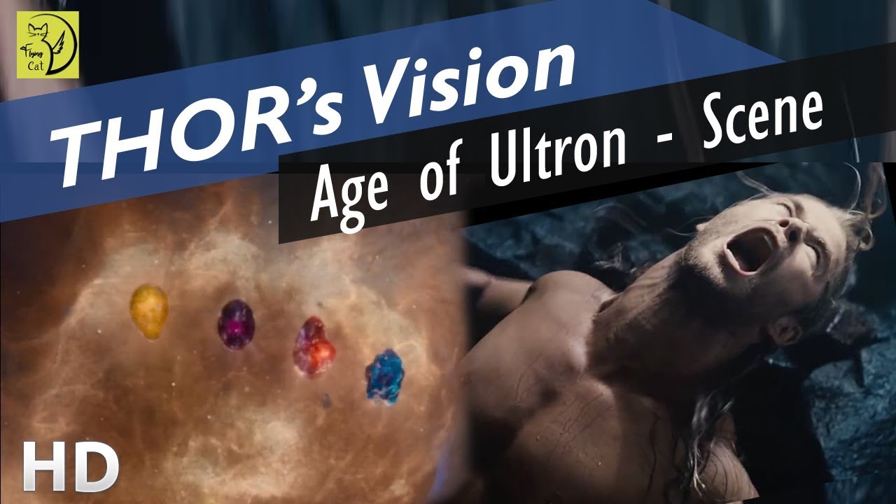 Thor's Infinity Stone Vision Scene - Avengers Age of Ultron HD | FC ...