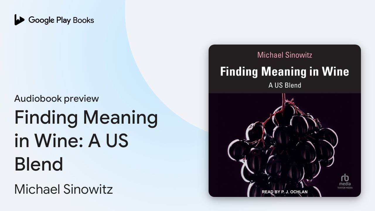 Finding Meaning in Wine: A US Blend by Michael Sinowitz · Audiobook ...