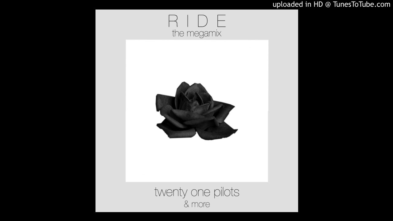 Ride (The Megamix) - twenty one pilots & others - YouTube