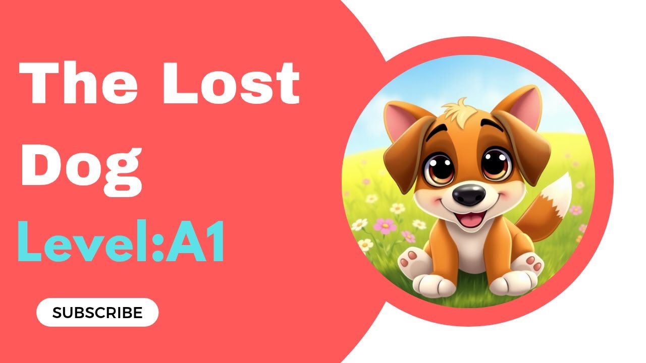 Learn English | The Story of a Lost Dog at Level A1 - YouTube