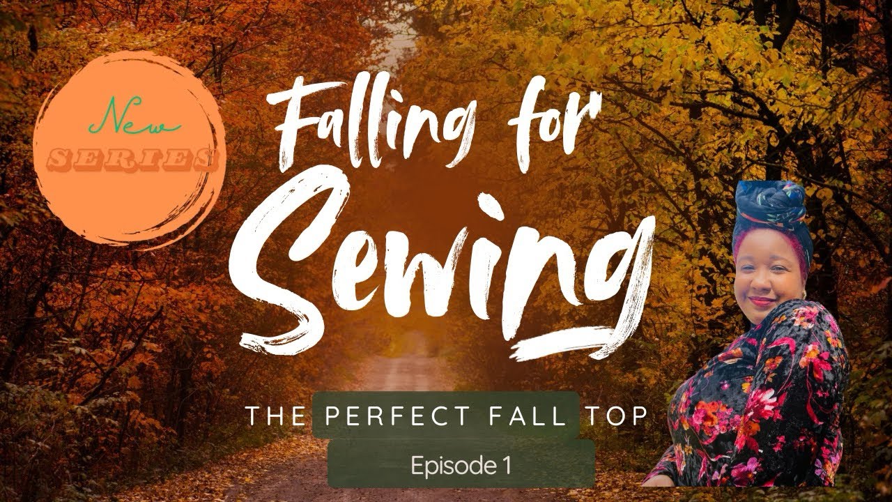 Falling for Sewing! | Perfect Fall Top | Ep. 1 | Simplicity 8513 # ...