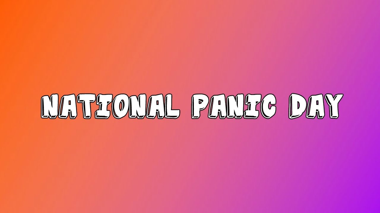 National Panic Day - YouTube