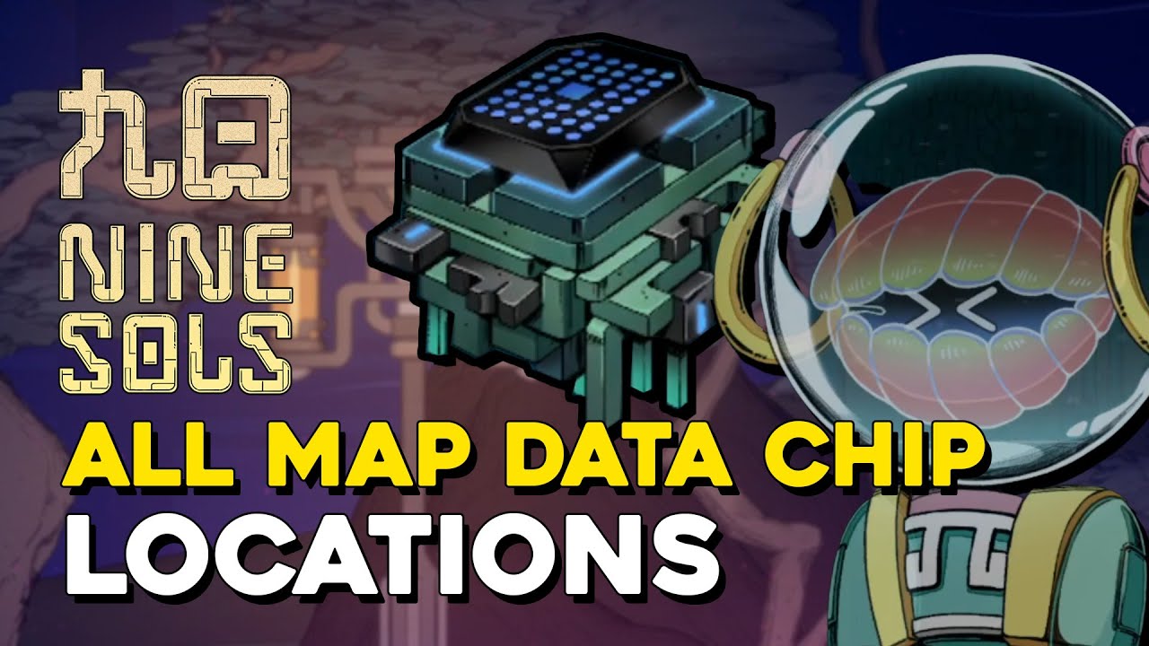 Nine Sols All Map Data Chip Locations - YouTube