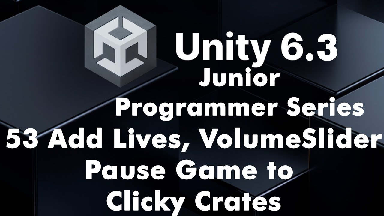 53 Unity Tutorial – Clicky Crates Advanced | Lives, Pause & Volume ...