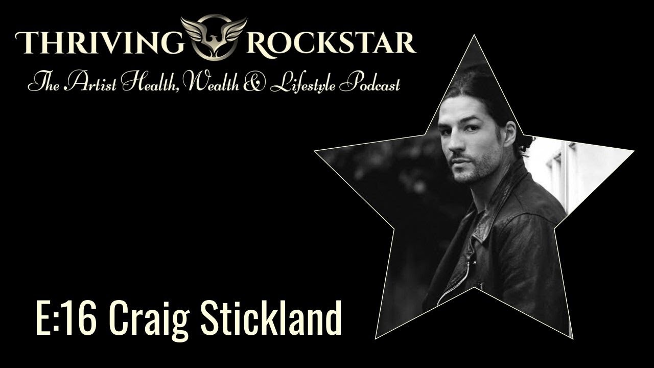Thriving Rockstar E:16 Craig Stickland - YouTube