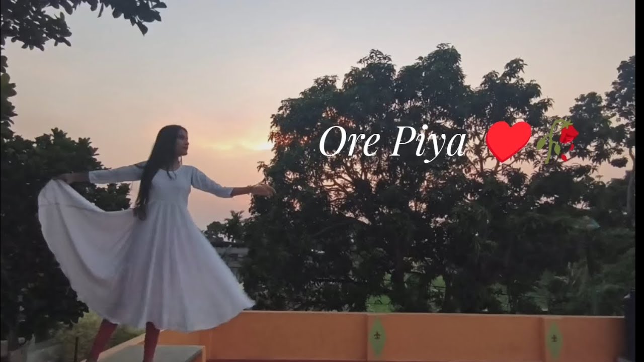 Ore Piya / Dance cover by Gargi Bhattcharya 🌸🥀 / #rahatfatehalikhan # ...