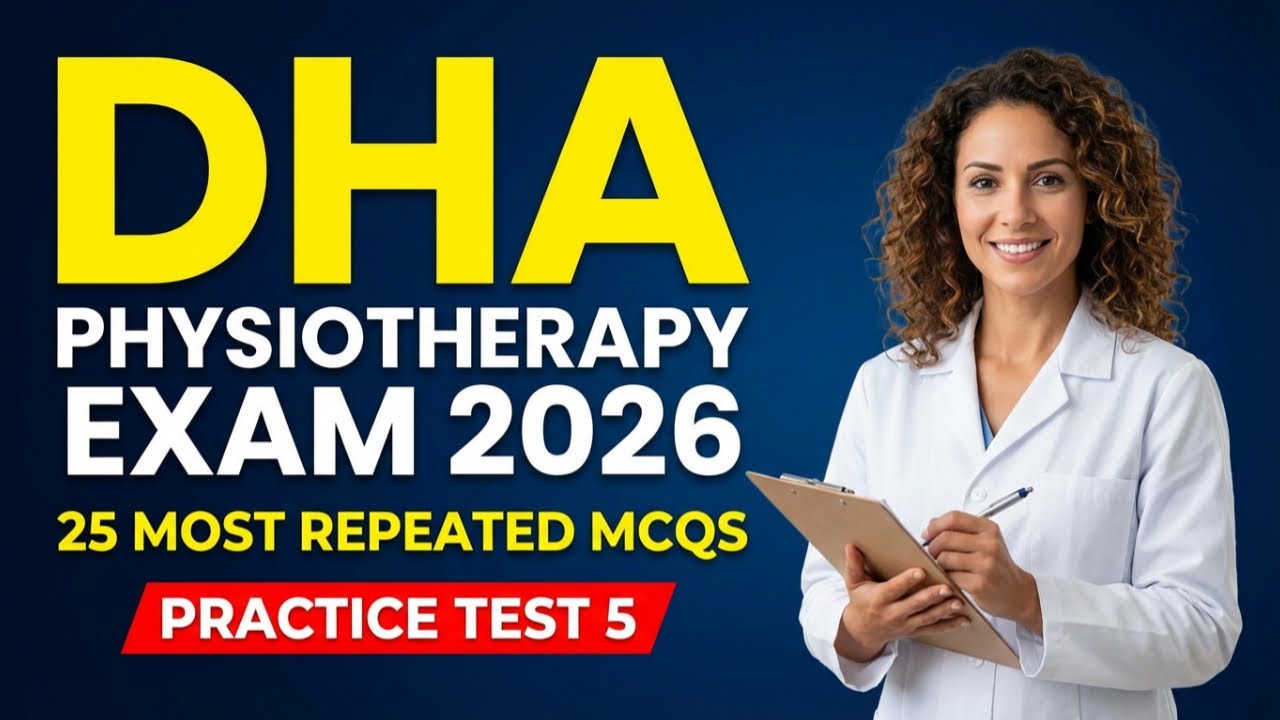 Crack DHA Physiotherapy Exam 2026 | 25 High-Yield MCQs – Practice Test ...