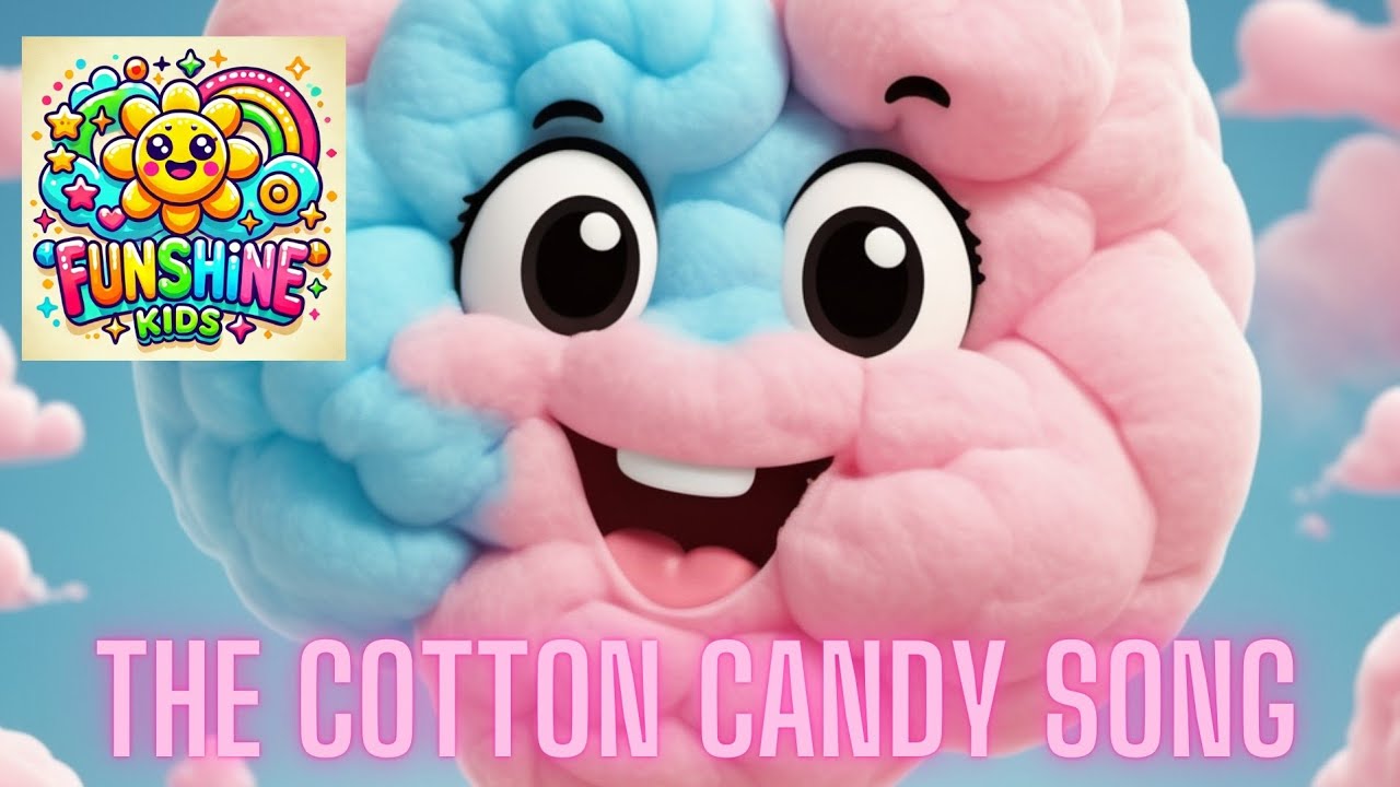 Funshine Kids - The Cotton Candy Song | New Nursery Rhymes Kids Song ...