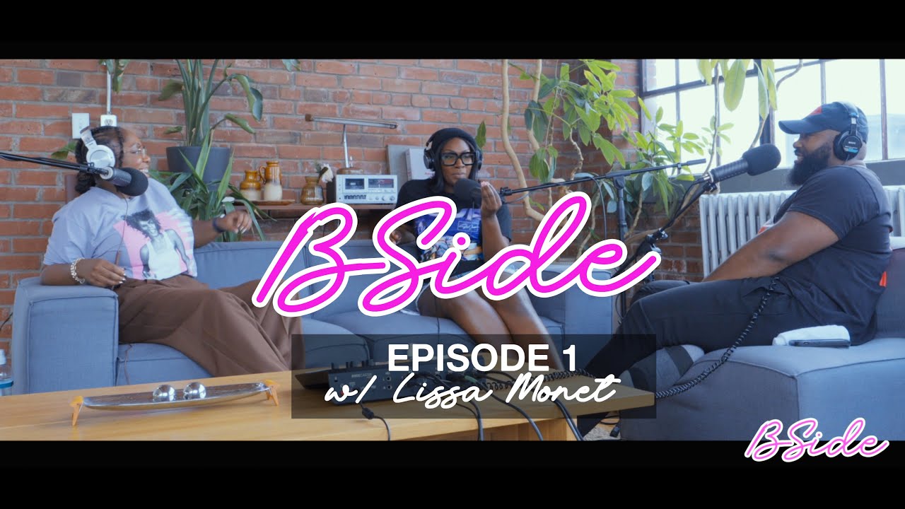 B Side with Lissa Monet: The Blueprint of an Iconic Dj | EP 1 - YouTube