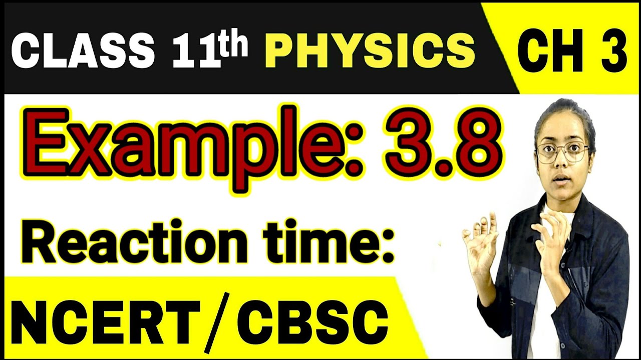 11th Physics |Ch: 3| Example 3.8 #physics - YouTube