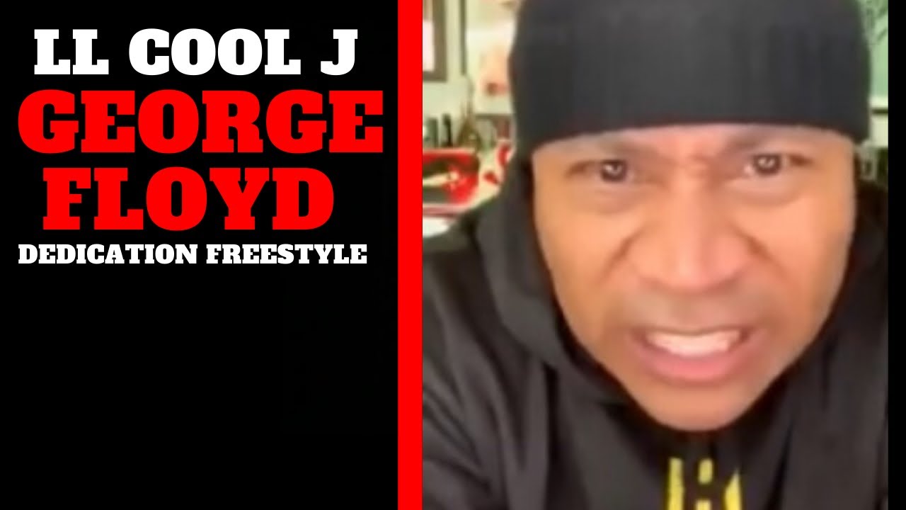 LL Cool J - Freestyle (George Floyd Dedication) - YouTube