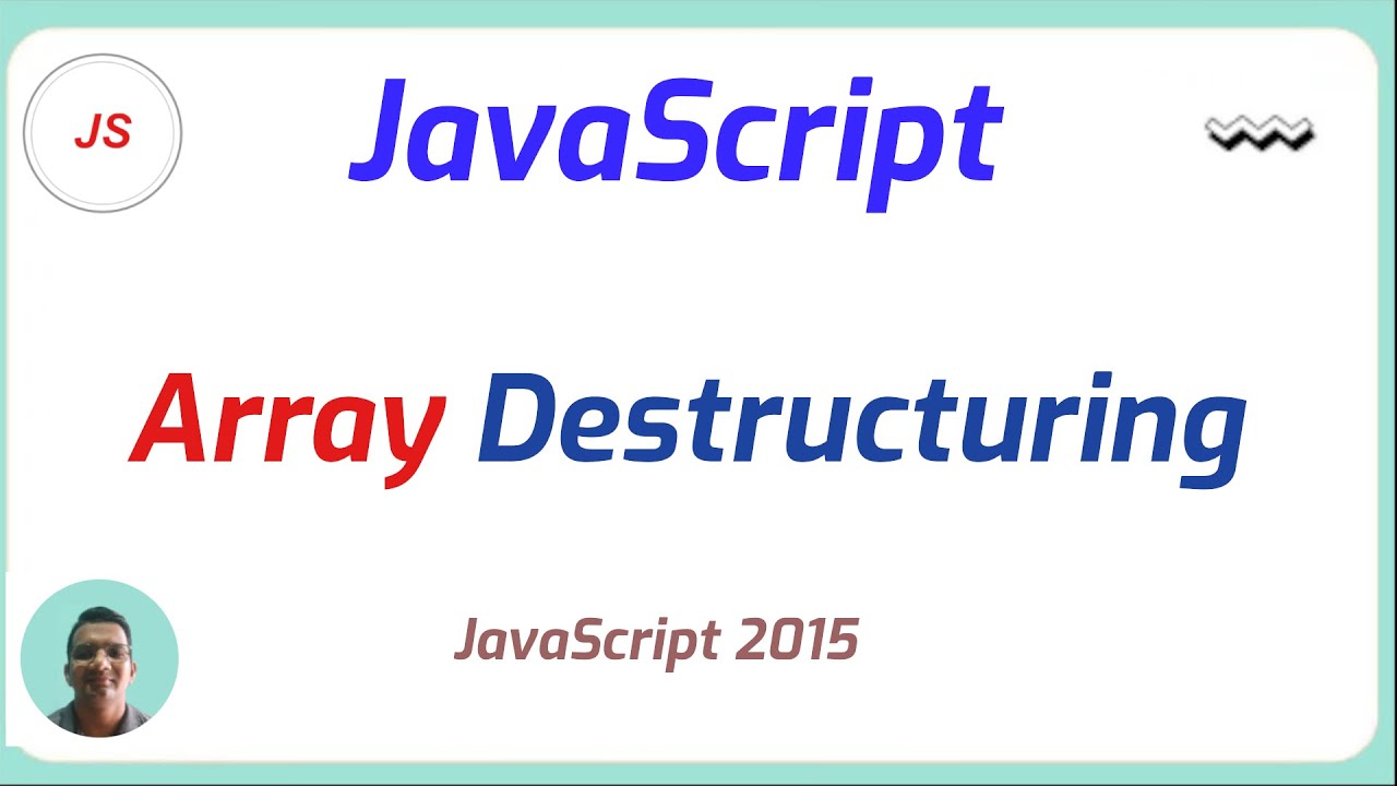 Array Destructuring | JavaScript 2015 - YouTube