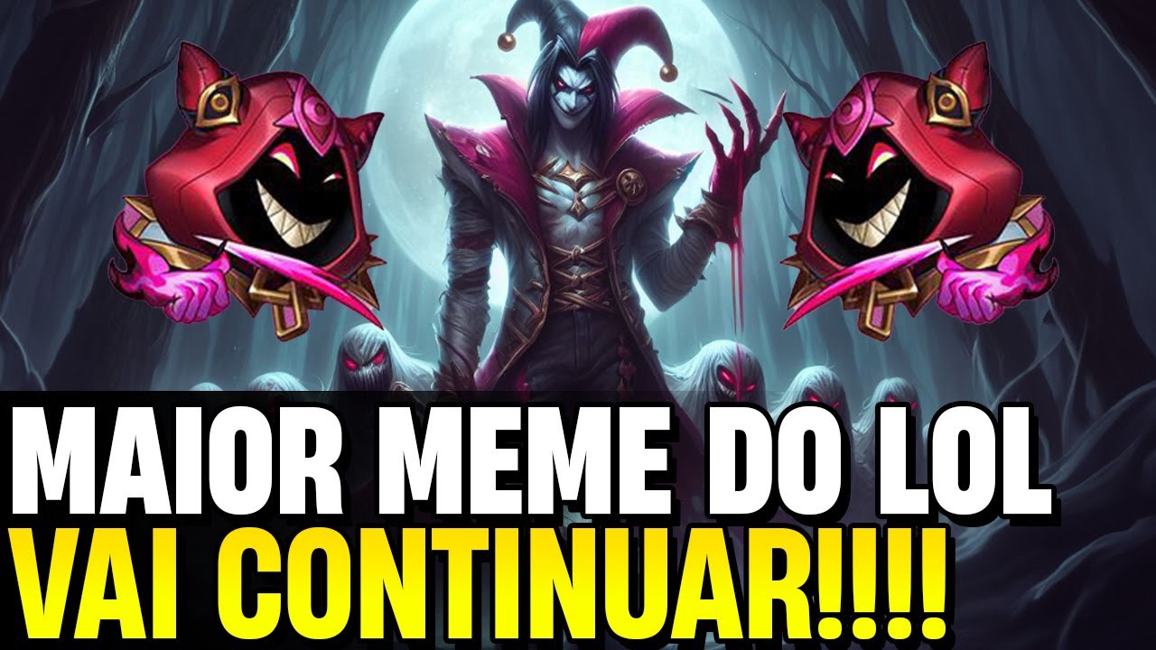 O MAIOR MEME DA HISTÓRIA DO LOL VAI CONTINUAR, PRA FELICIDADE DE ALGUNS ...