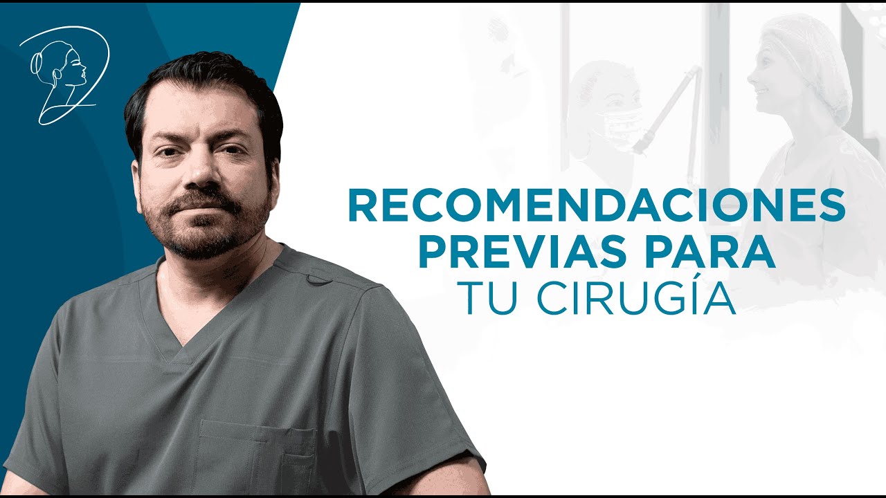 RECOMENDACIONES PARA TU CIRUGIA | Puntos para conseguir el éxito en tu ...