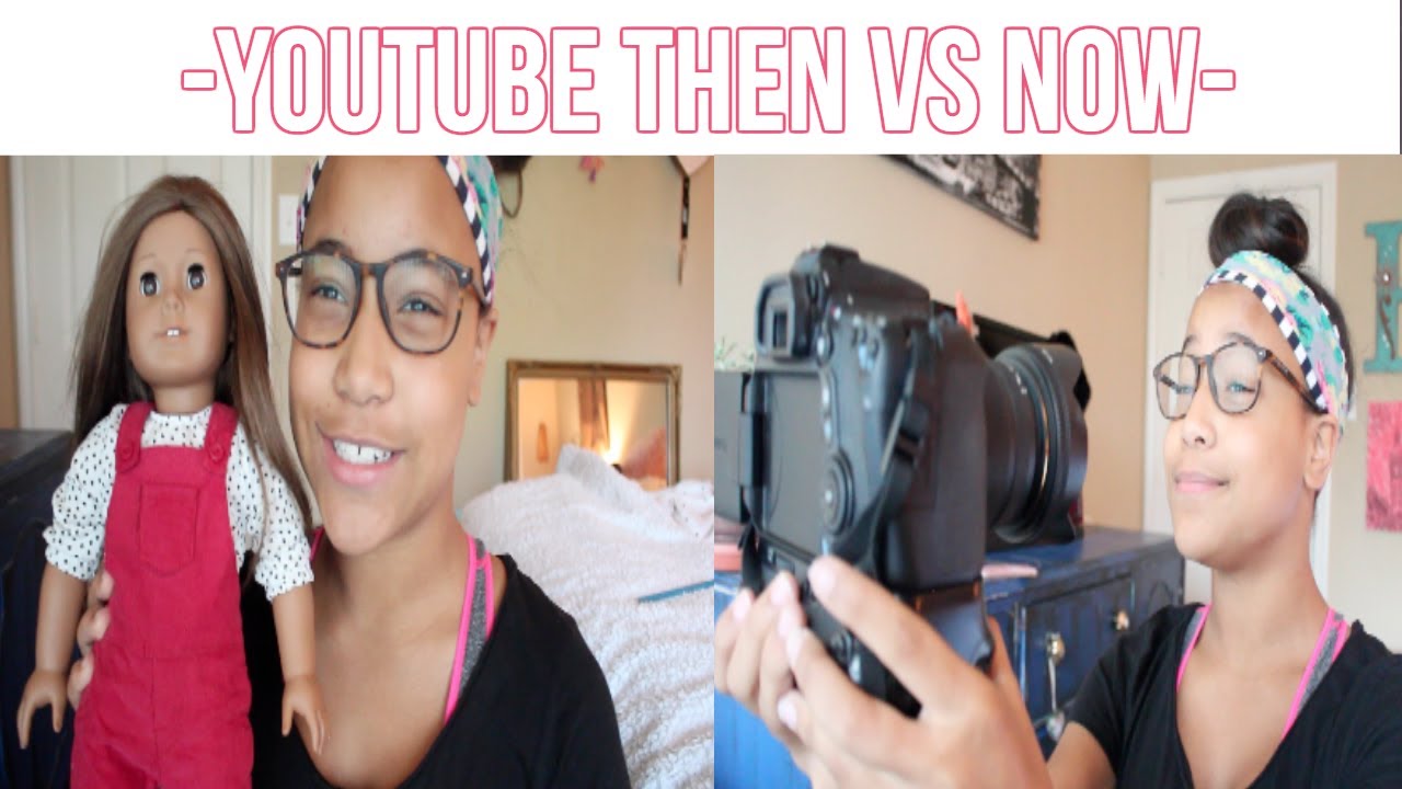 Youtube Then Vs Now - YouTube