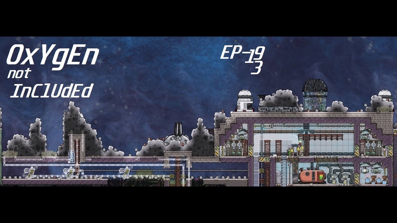 Oxygen Not Included (EP-193) - YouTube