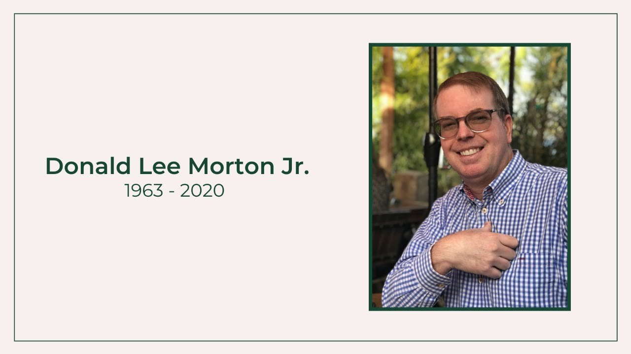 In Memoriam - Donald Lee Morton, Jr. - YouTube