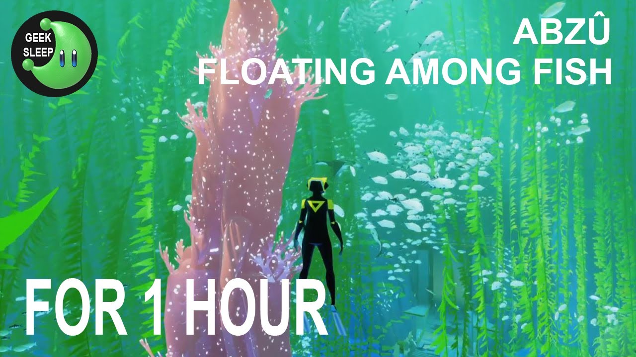ABZÛ - Floating among the Fish FOR 1 HOUR - YouTube Music