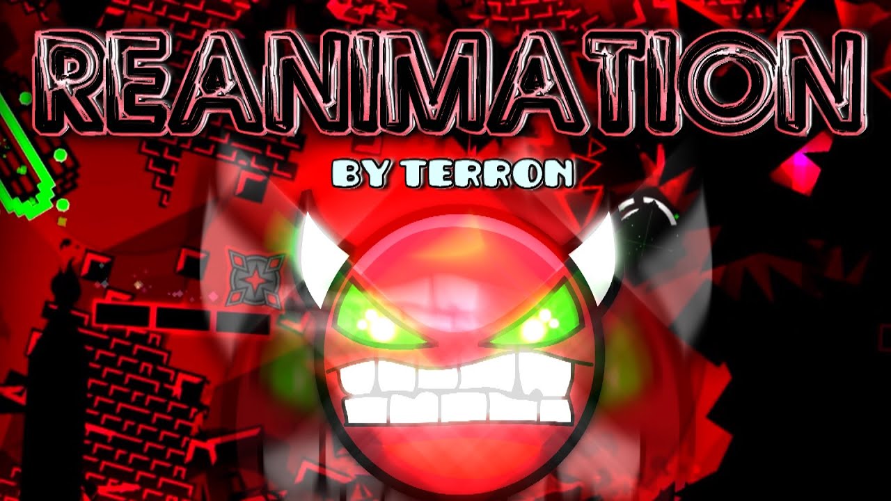 Geometry Dash [2.0] (DEMON) - Reanimation - by Terron (10★) - YouTube