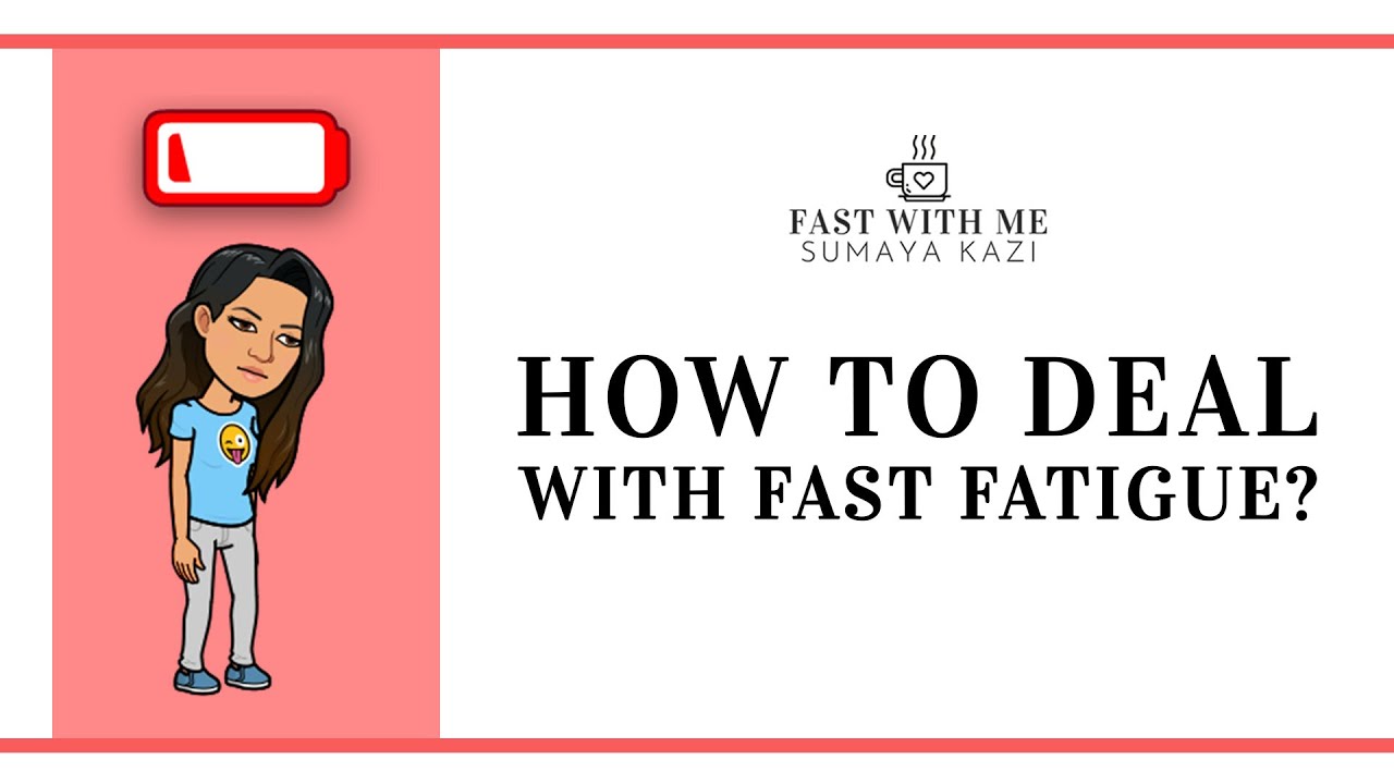 How To Deal with Fast Fatigue - YouTube