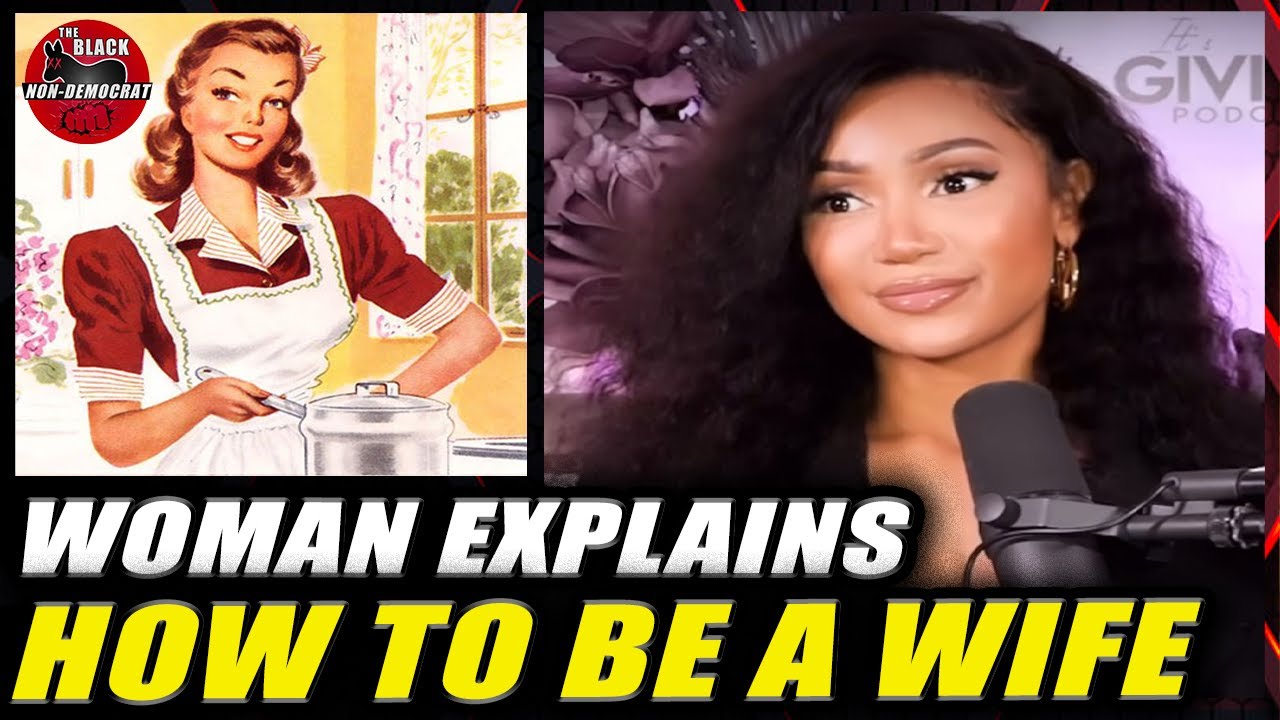 Black Woman Explains How To Be A Wife... - YouTube