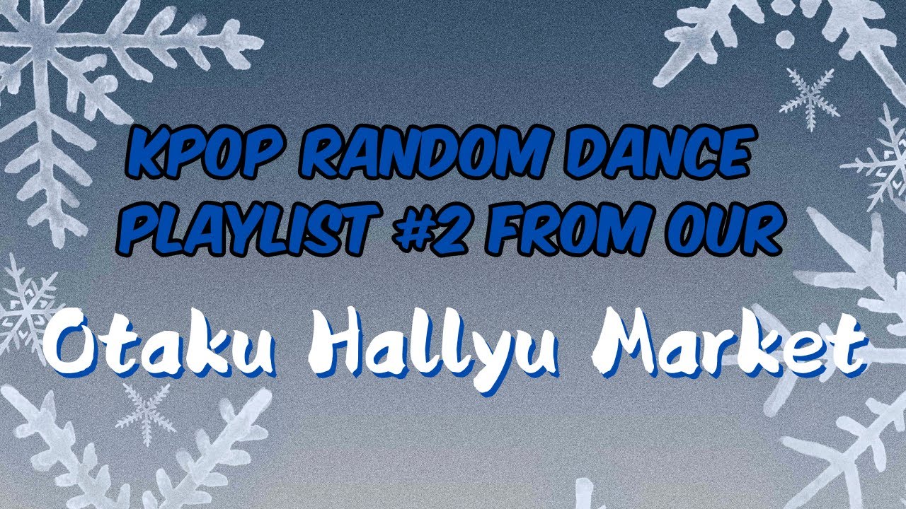 KPOP Random Dance Playlist #2 30 Minutes | Otaku Hallyu Market - YouTube