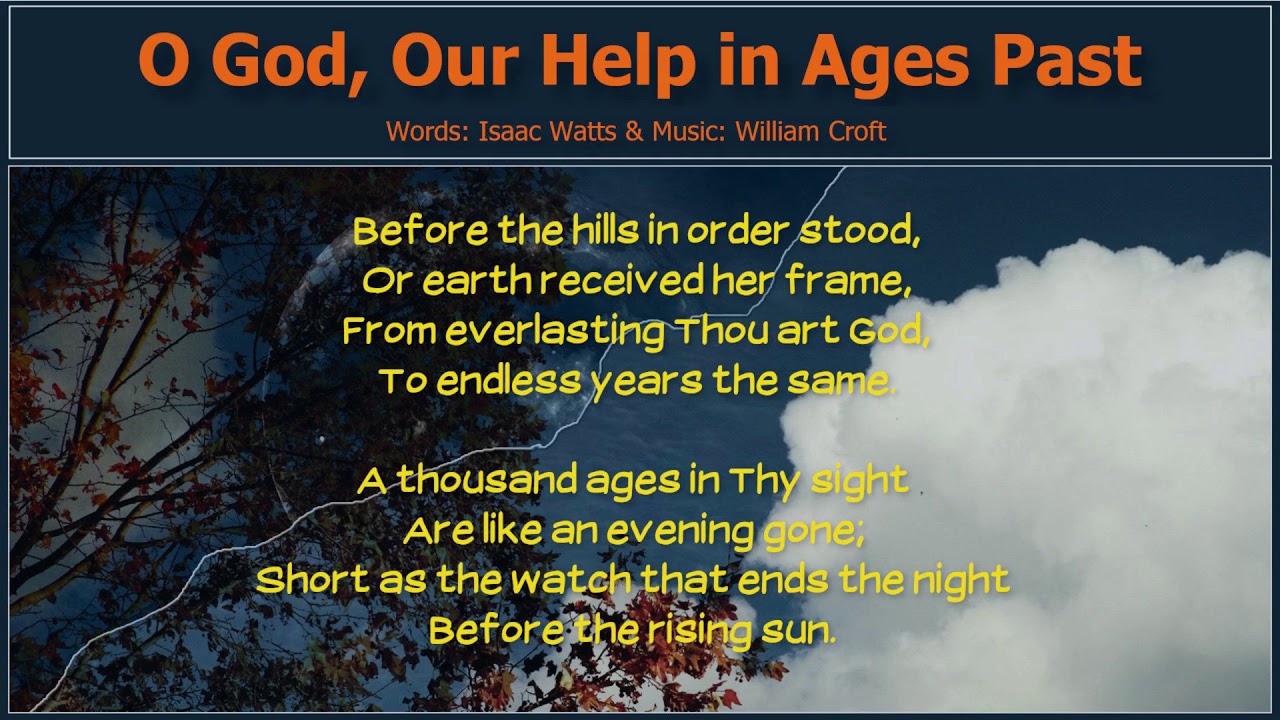 HYMNS - O God, Our Help in Ages Past (HD) - YouTube