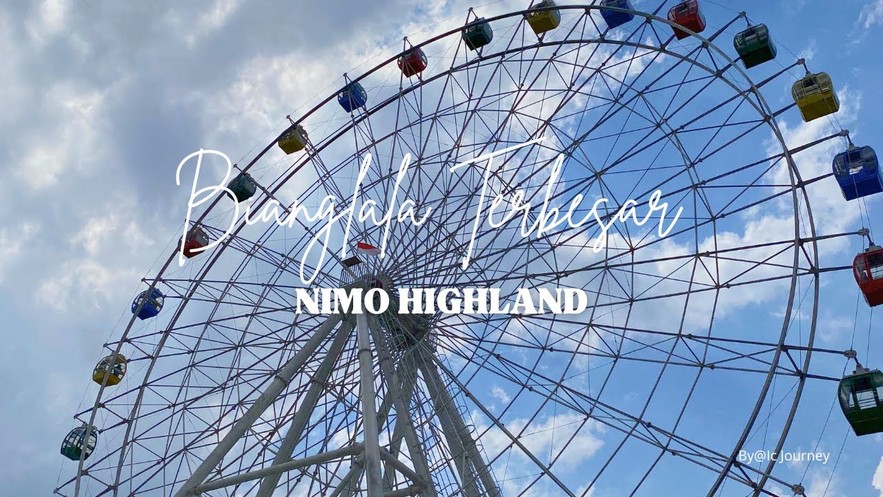 BIANGLALA TERBESAR DI INDONESIA || NIMO HIGHLAND - YouTube