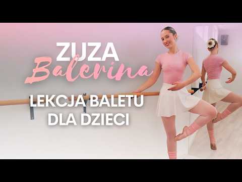BALERINA ZUZA 🩰  Zostań baletnicą w swoim salonie - taneczna zabawa baletowa dla najmłodszych