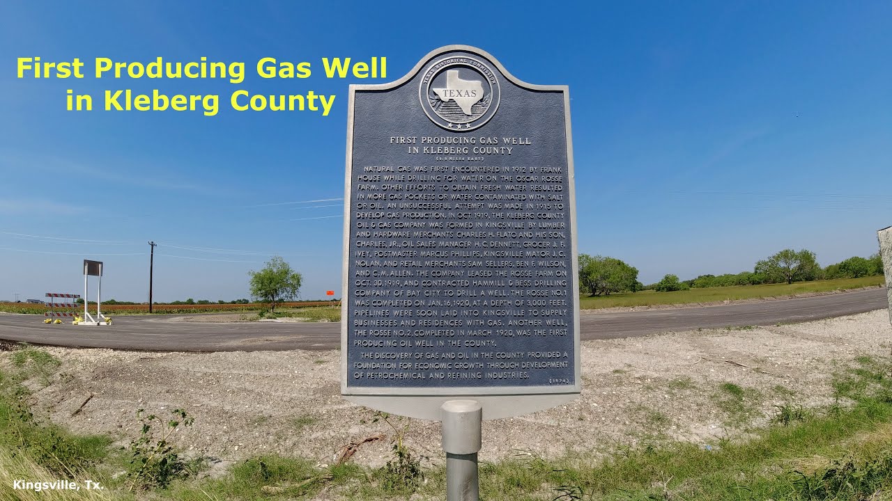 Texas Historical Landmarks Kingsville, Tx. (First Producing Gas Well in ...