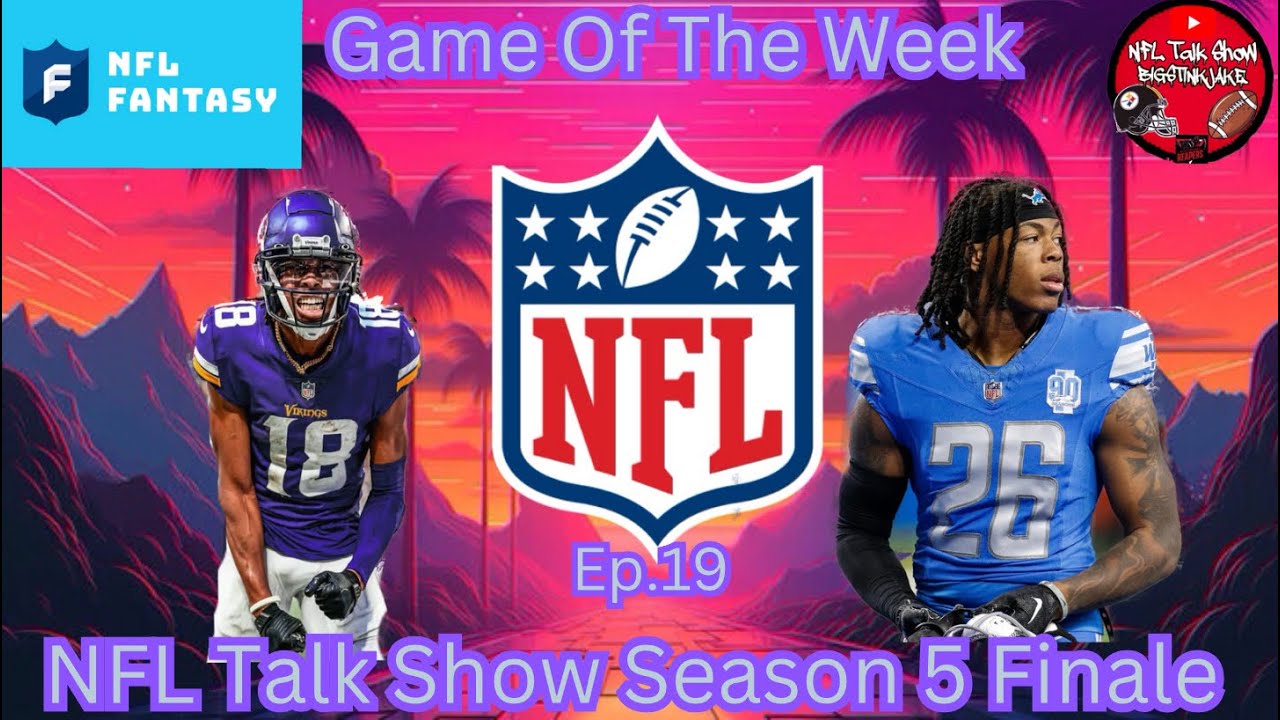 NFL Talk Show Season 5 Regular Season Finale-Week 18 Predictions #nfl ...