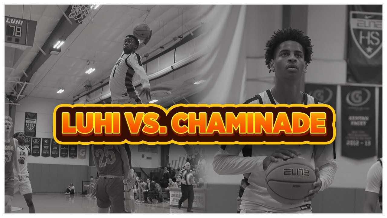 LuHi vs. Chaminade Highlights (VJ Edgecombe, Kiyan Anthony and Kayden ...