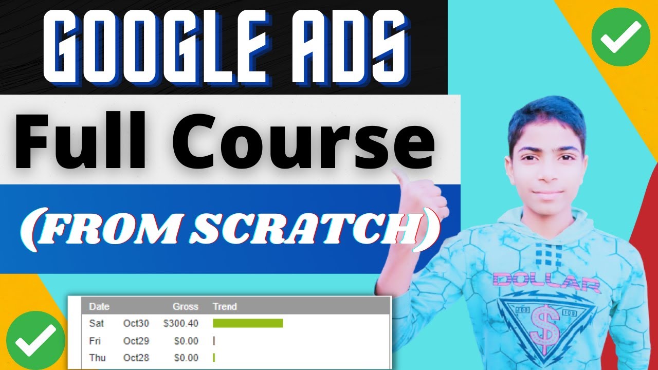 Google Ads Full Course (FROM SCRATCH) 🤑 - YouTube