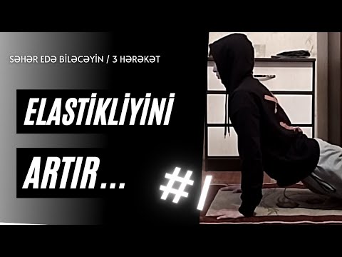 3 Hərəkətlə elastikliyini artır / sabah sporu. #spor #sabahsporu #idman