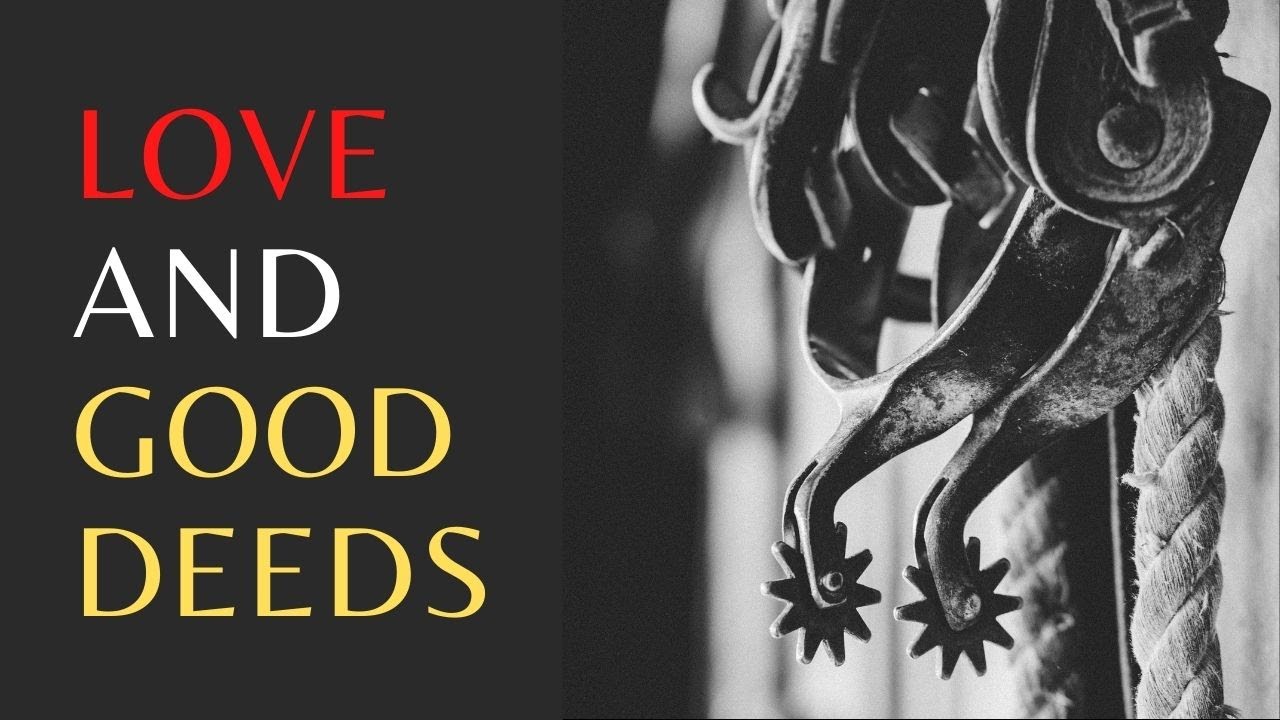 Christians are to spur one another on towards love & good deeds. A ...