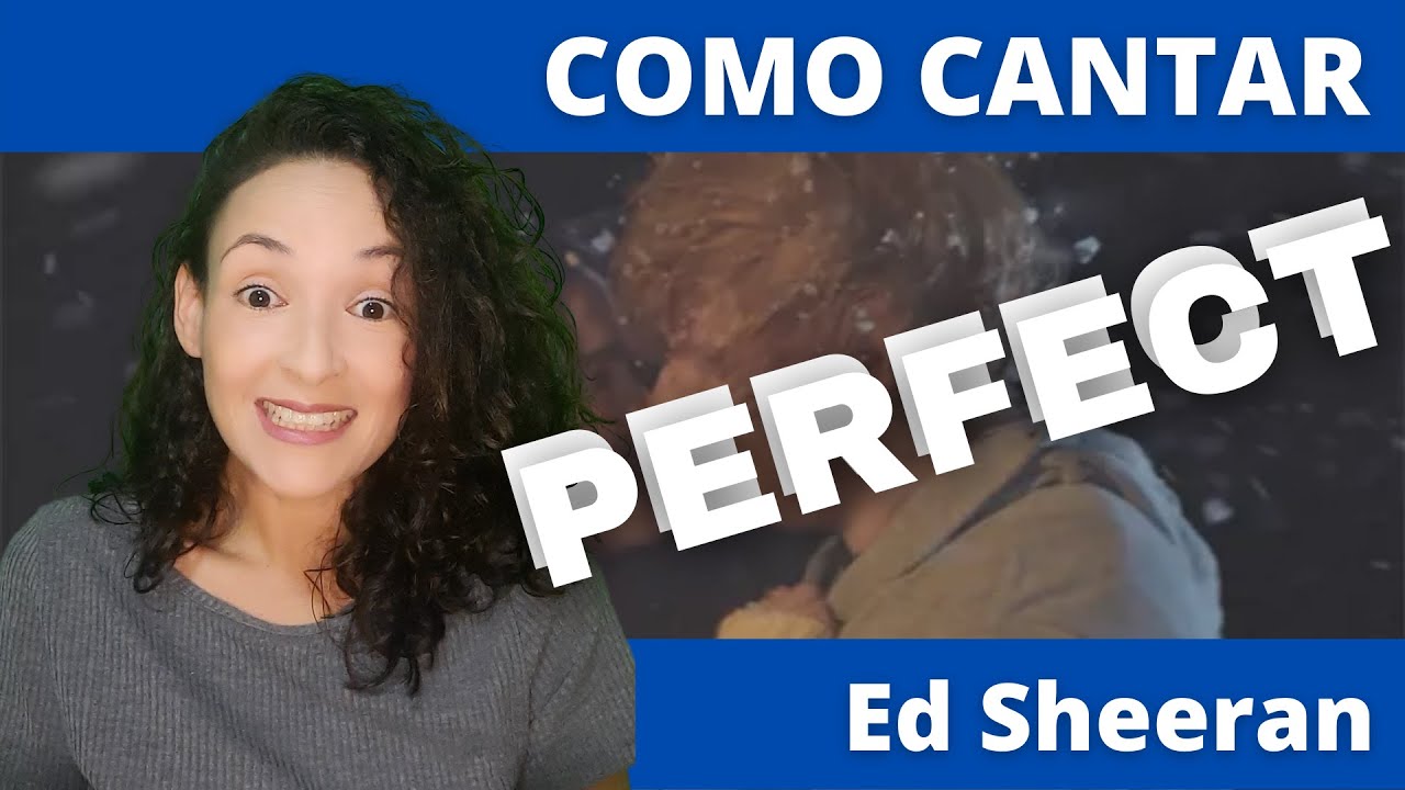 Como Cantar Perfect Ed Sheeran Perfectlyrics Youtube 4280