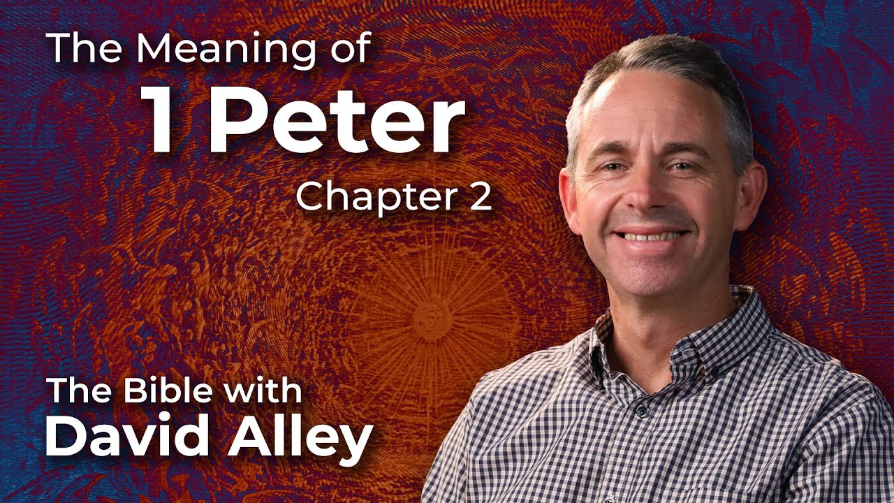 Understanding 1 Peter 2: The Cornerstone & the Living Stones - YouTube