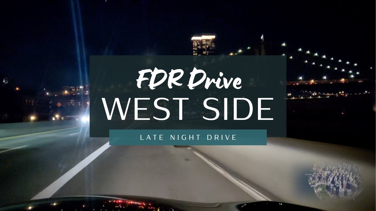 FDR Drive & West Side Highway Late Night - NYC | 4K - YouTube