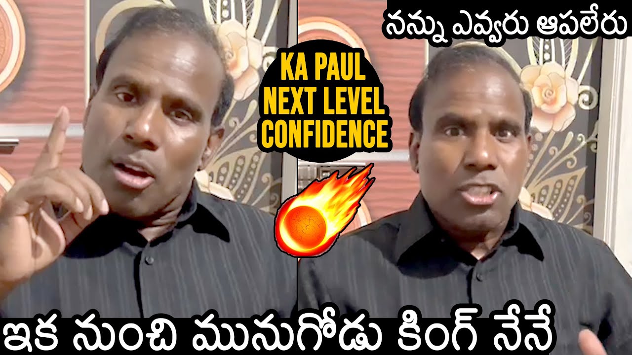 KA Paul Next Level Confidence About Munugode By-Election | KA Paul ...
