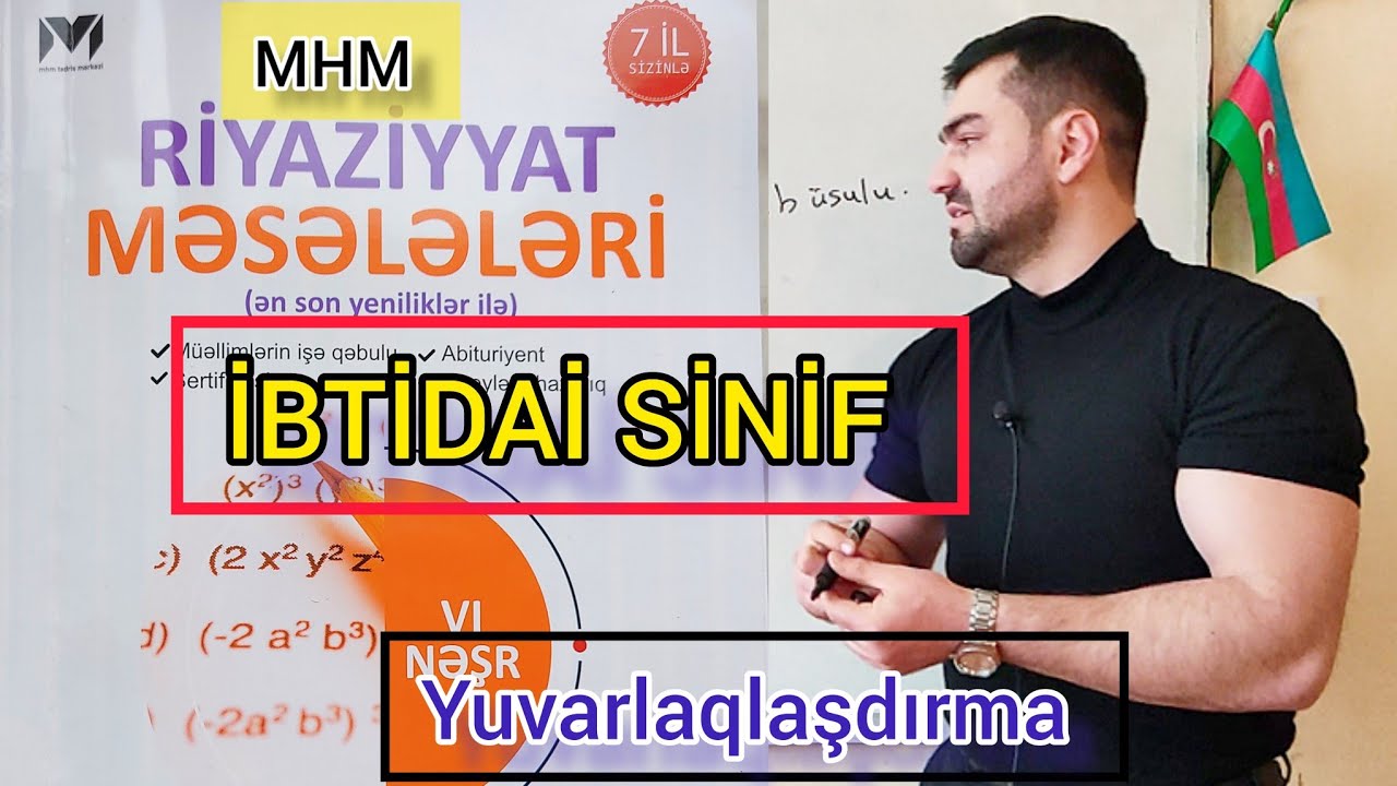MHM . Riyaziyyat məsələləri -yuvarlaqlaşdırma . Sertifikasiya hazırlığı ...