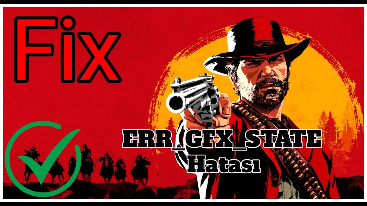 Red Dead Redemption 2 ERR GFX STATE Hatasının Çözümü - YouTube